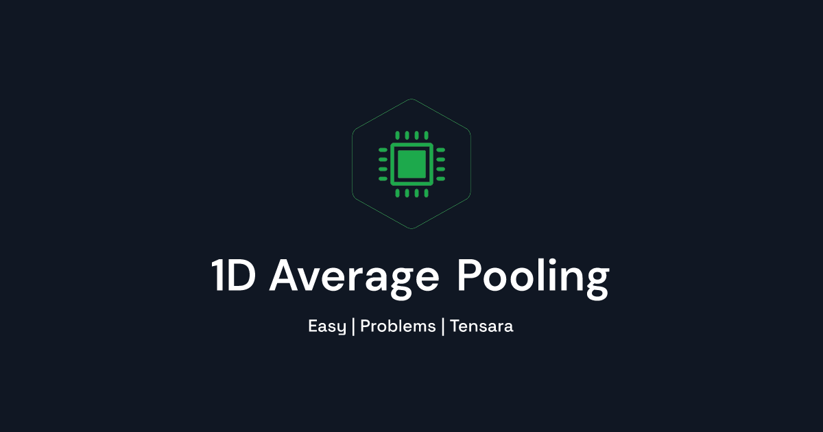 1D Average Pooling | Tensara
