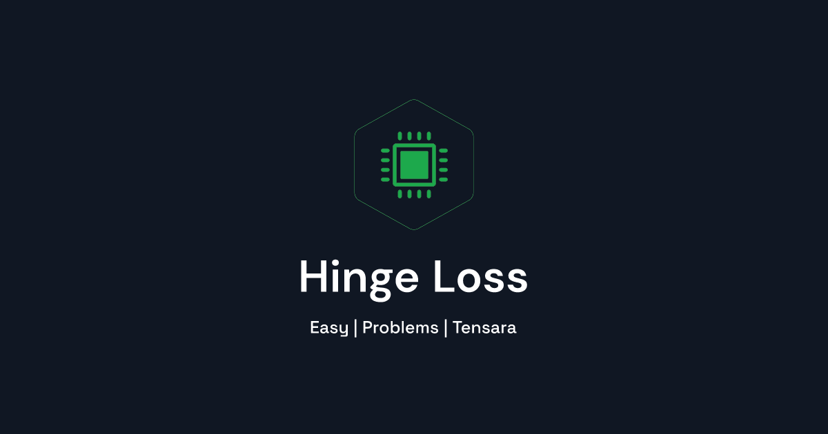 Hinge Loss | Tensara