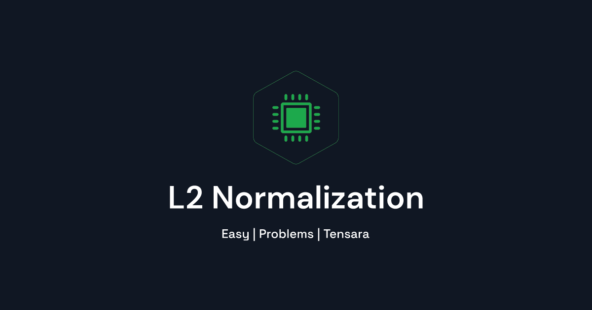 L2 Normalization | Tensara