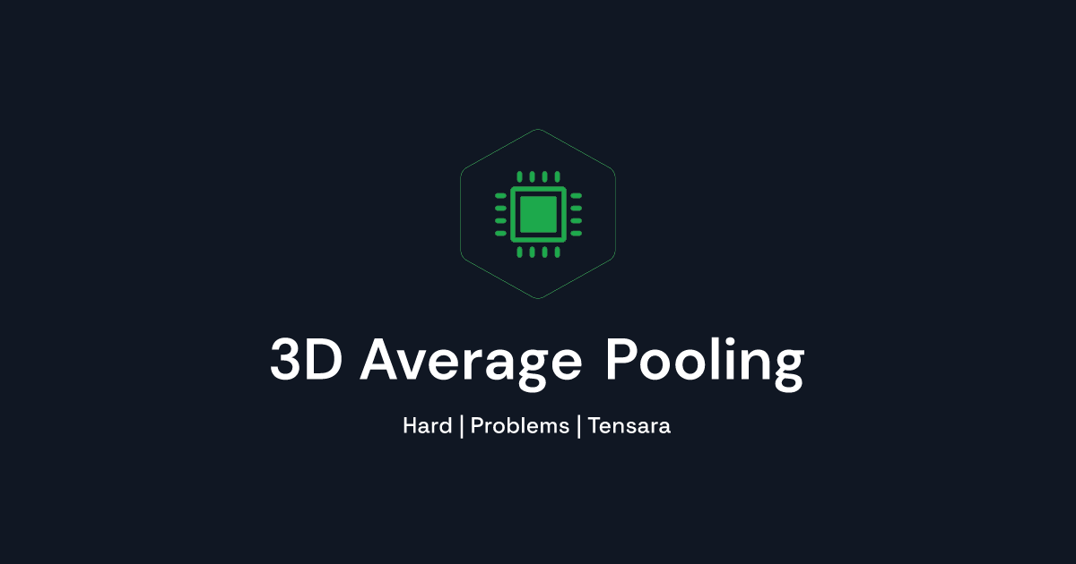 3D Average Pooling | Tensara