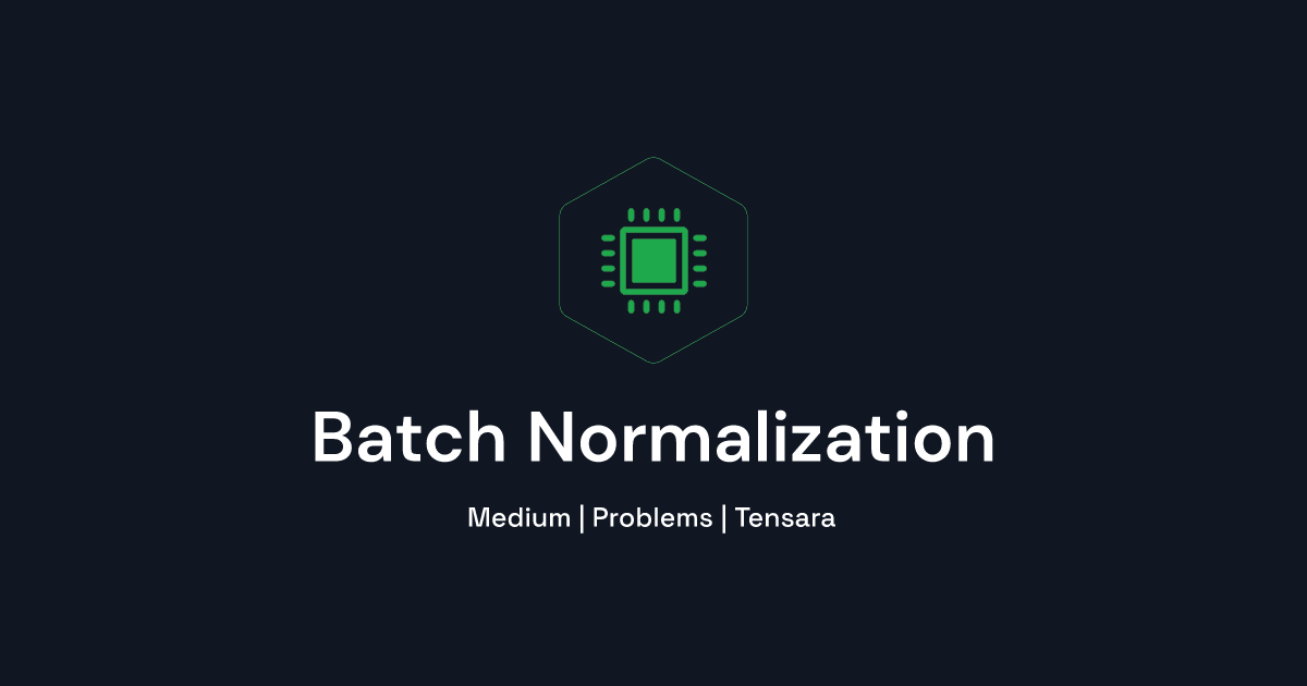 Batch Normalization | Tensara